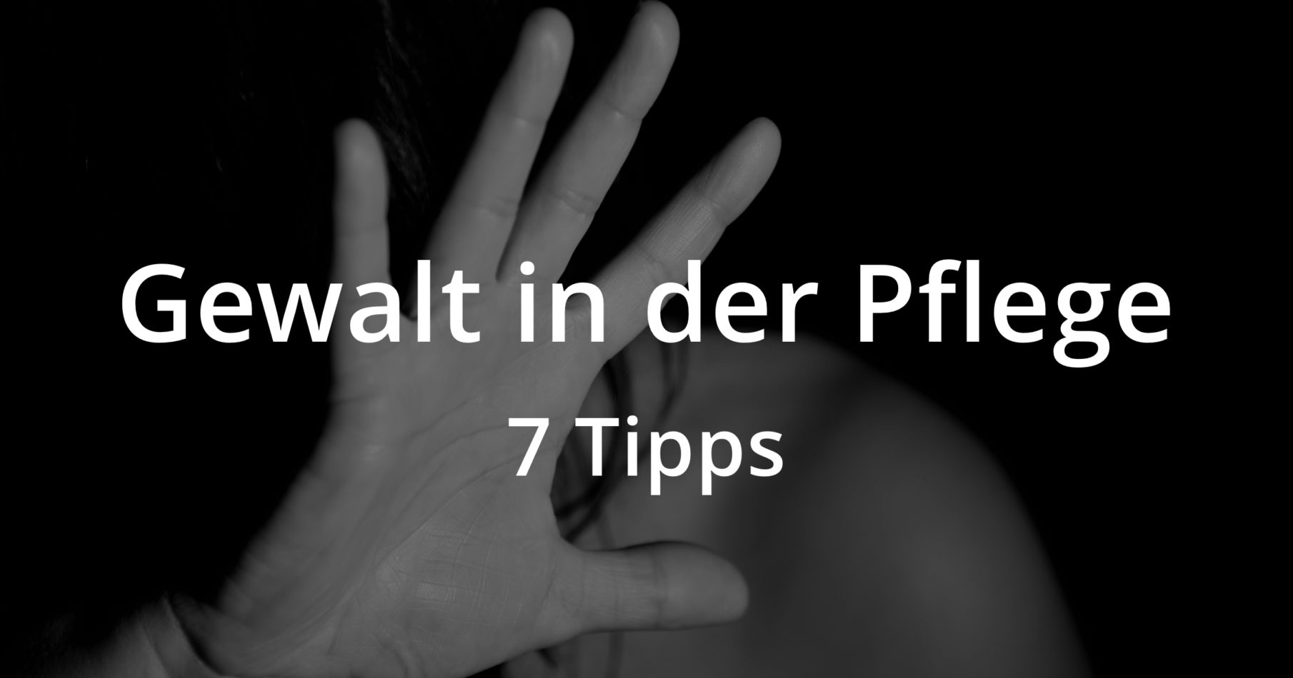 Gewalt In Der Pflege Verhindern Maßnahmen Zur Prävention